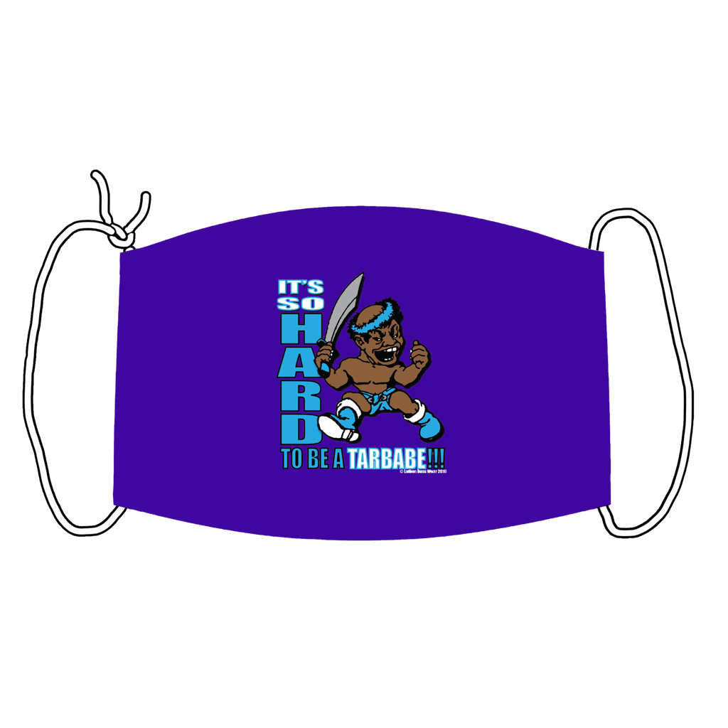 SO HARD TO BE A TARBABE!!! = NAVY Face Mask – repcpt.com